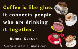 Coffee Quotes to Brighten Your Day and Energize You
