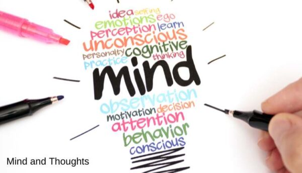 Understanding the Mind and the Power of Thoughts