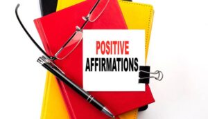 Why Positive Affirmations Work-and How to Use Them