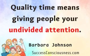 Inspiring Quotes on Quality Time with Loved Ones and Friends